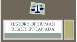Equality Under the Law? History of Human Rights in Canada